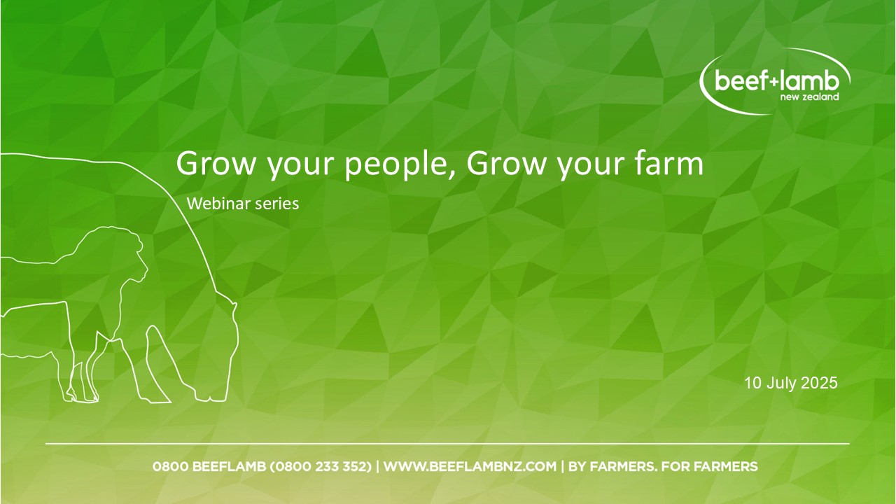 B+LNZ National Webinar Series: Grow your own people, grow your farm – part four | Beef + Lamb ...